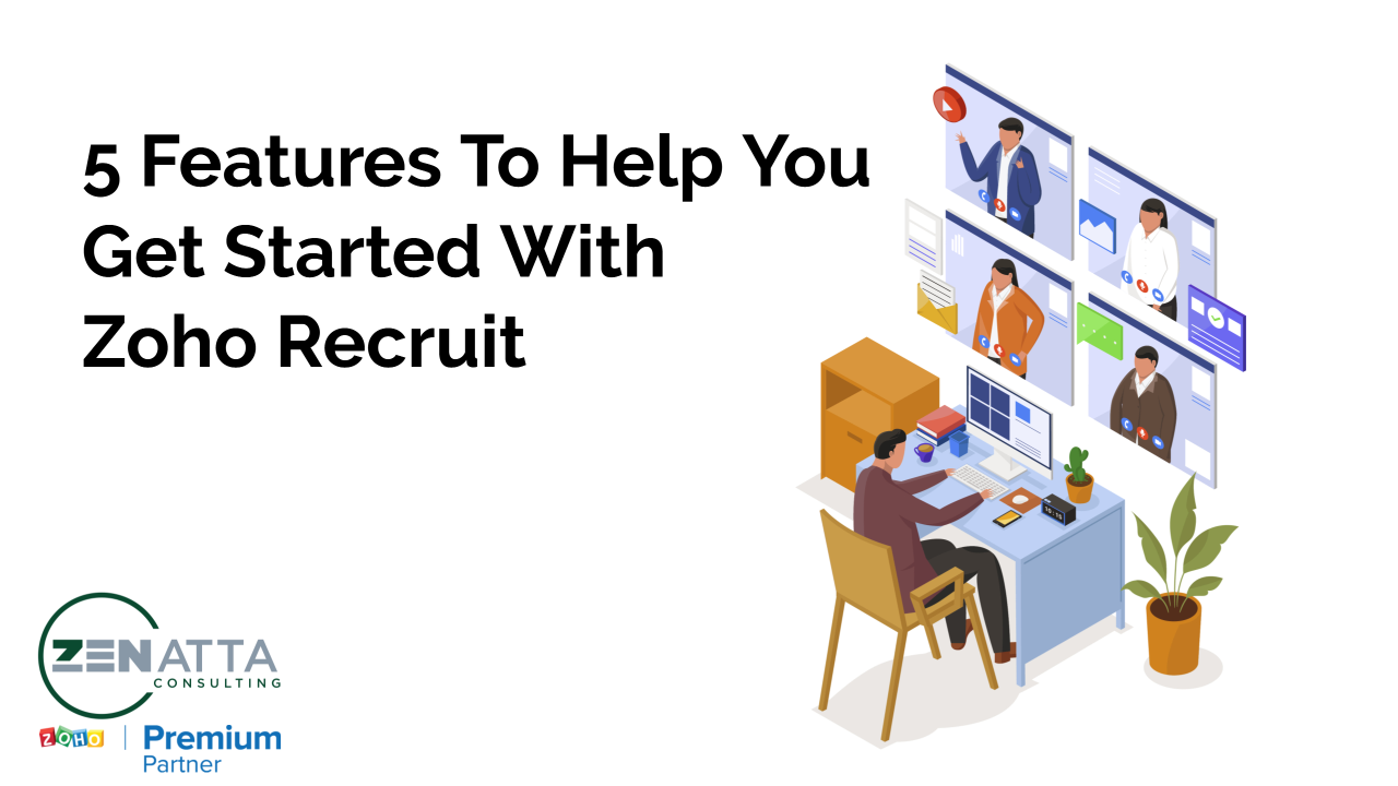 Zoho Recruit Review, Articles, Guides, & Video Tutorials - Zenatta Consulting