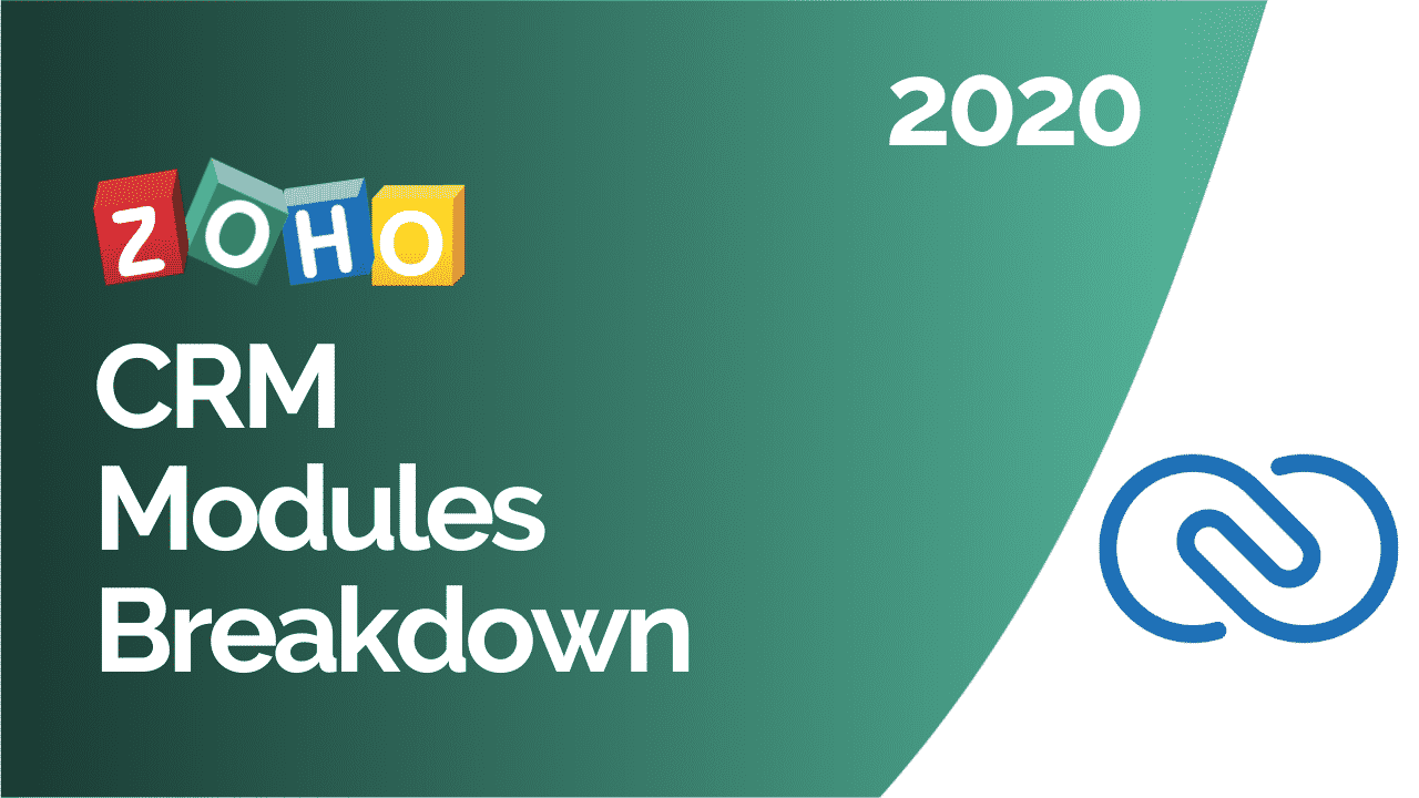 Zoho CRM Modules - Basic Breakdown and Explanation - Zenatta Consulting