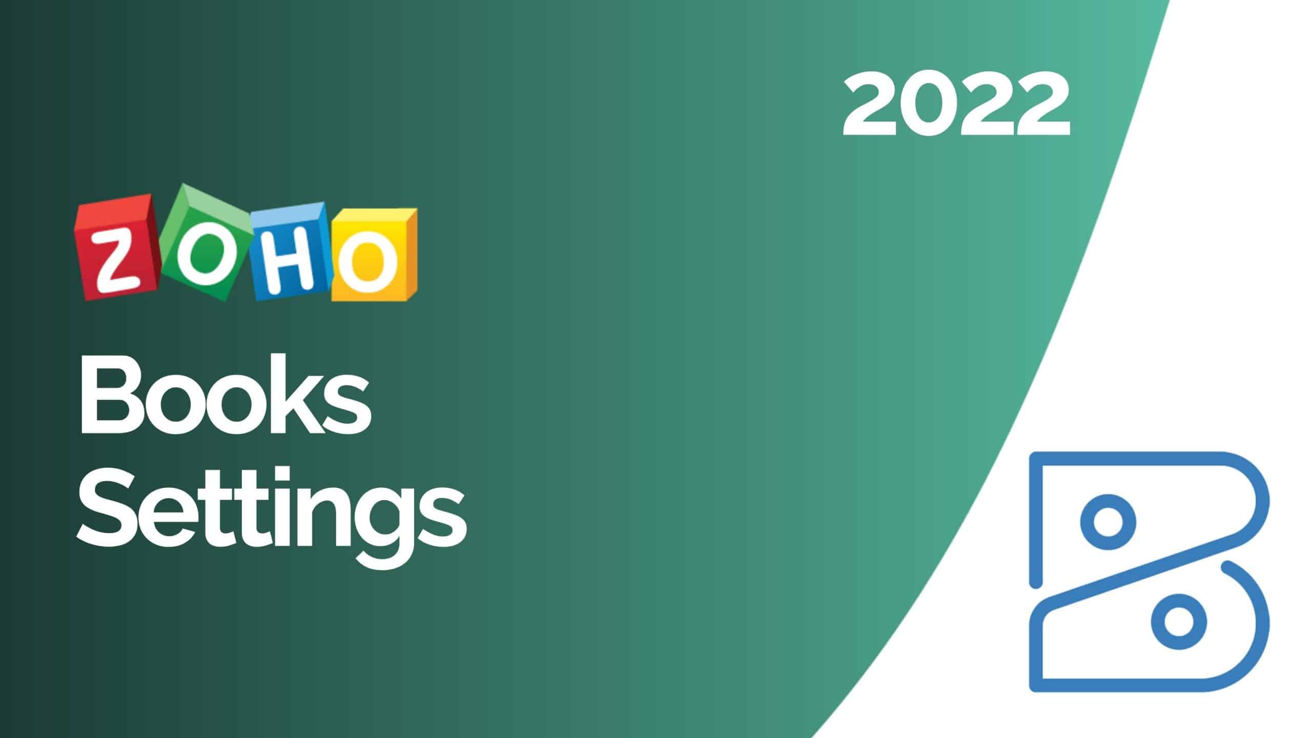 Settings Inside Zoho Books - Zenatta Consulting