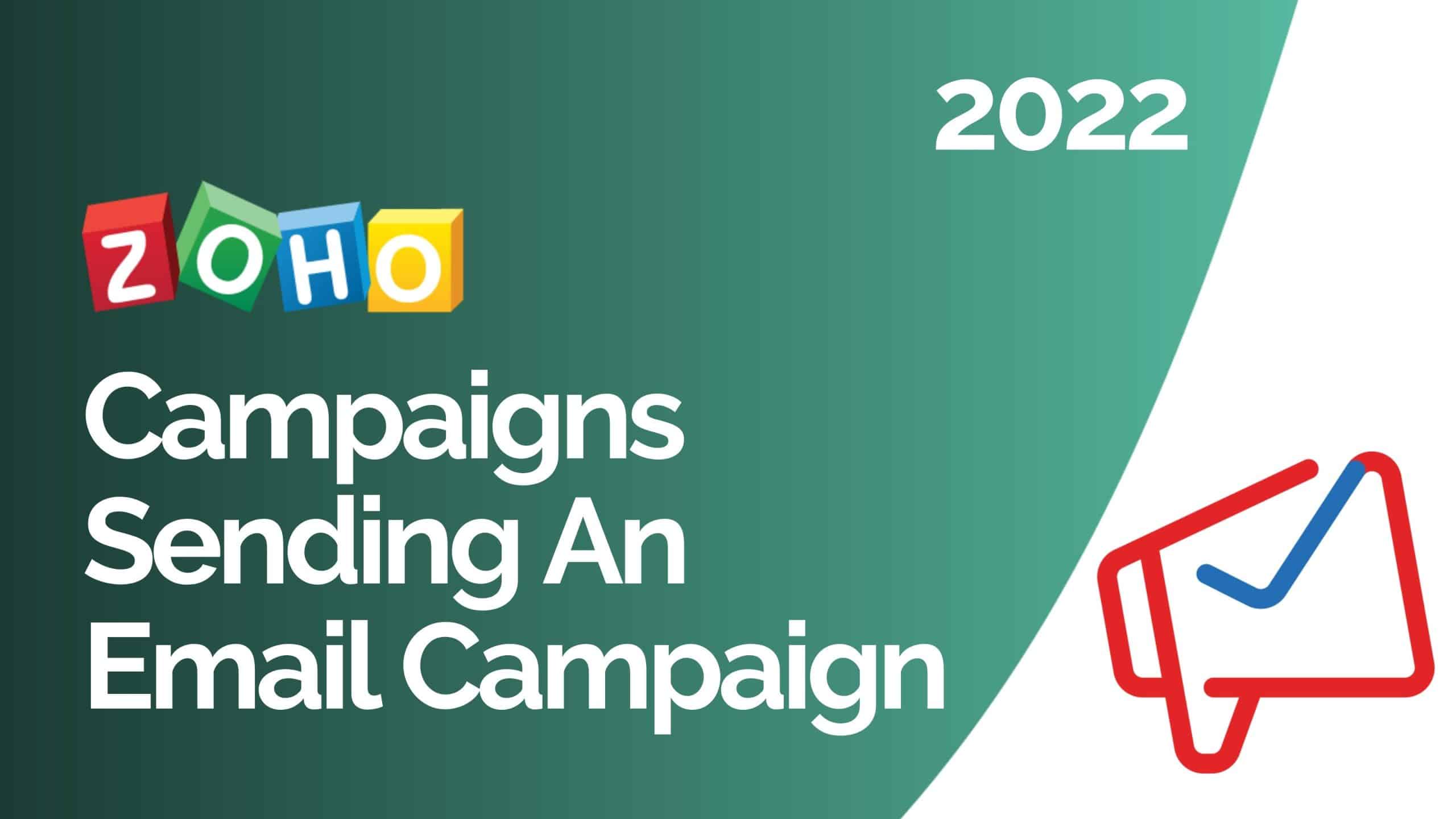 Sending an Email Campaign in Zoho Campaigns - Zenatta Consulting