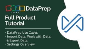Zoho DataPrep Review, Articles, Guides, & Video Tutorials - Zenatta Consulting