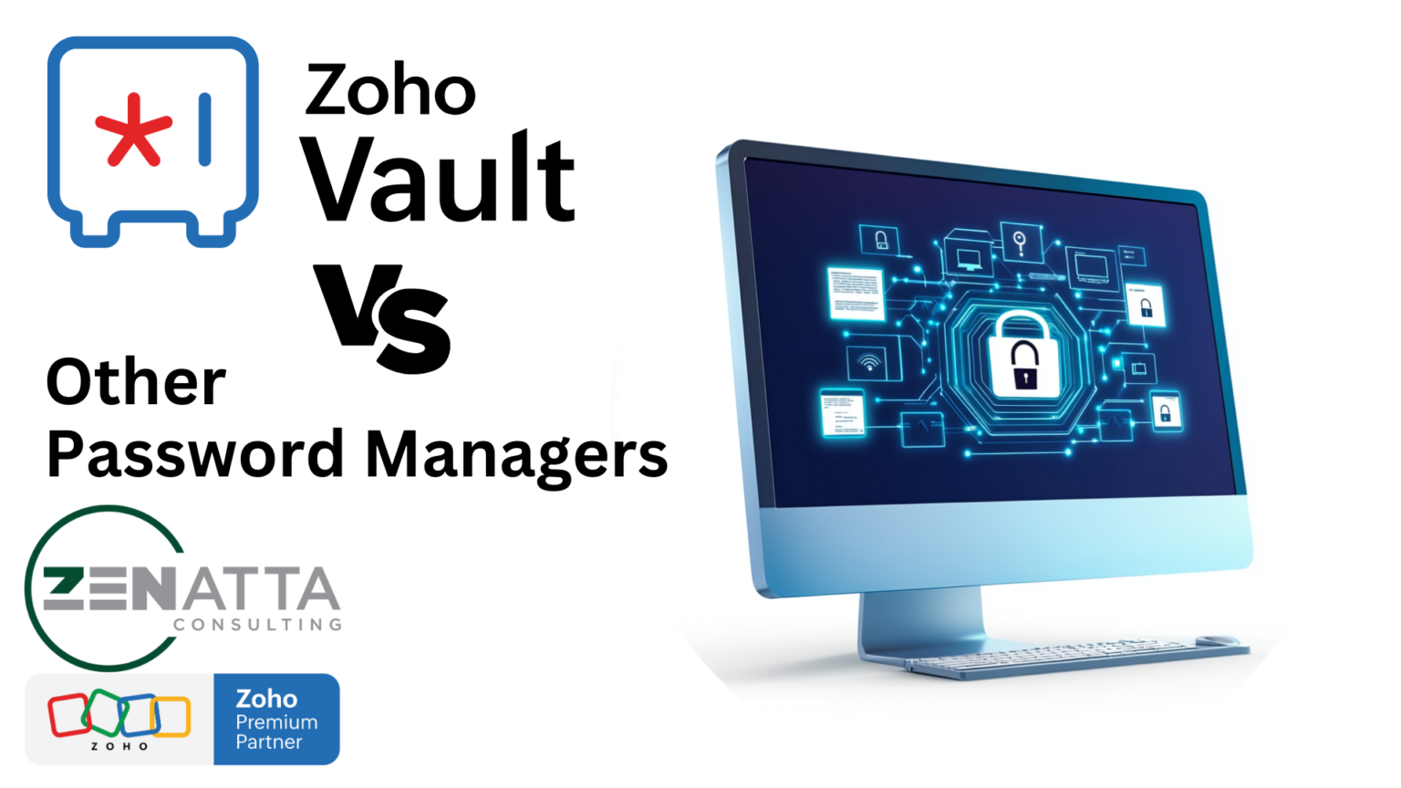 Zoho Vault Review, Articles, Guides, & Video Tutorials - Zenatta Consulting