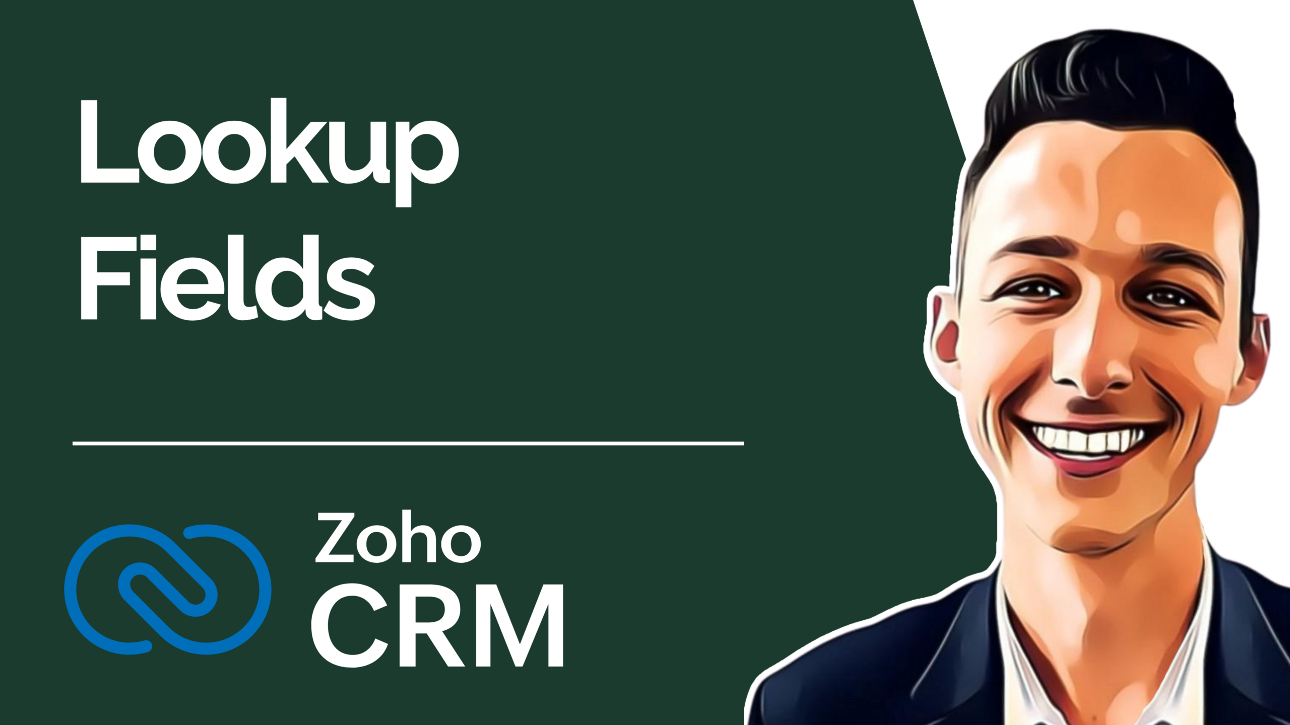 Lookup Fields Tutorial for Zoho CRM - Zenatta Consulting